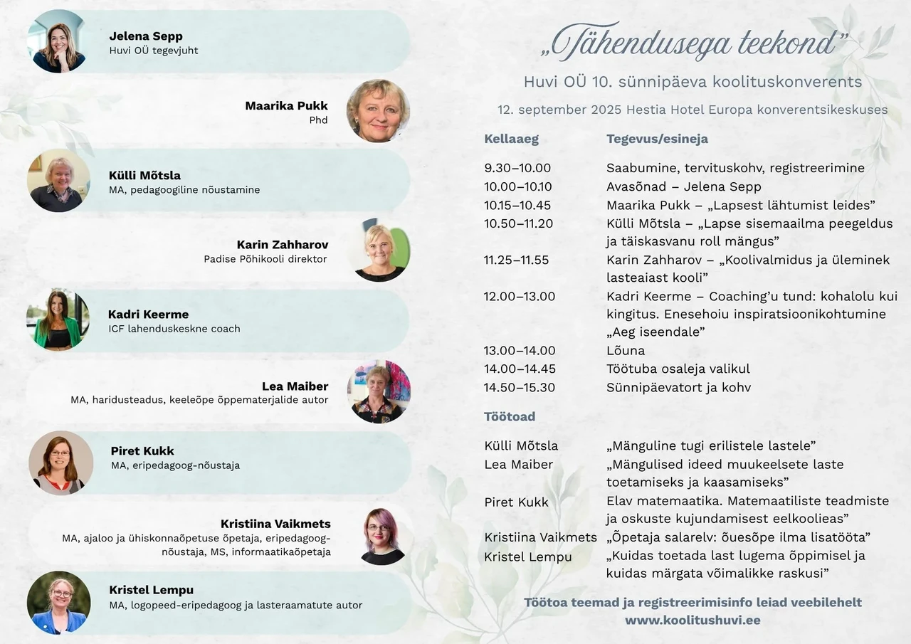 Huvi OÜ 10. sünnipäeva koolituskonverents „Tähendusega teekond”.12 ...